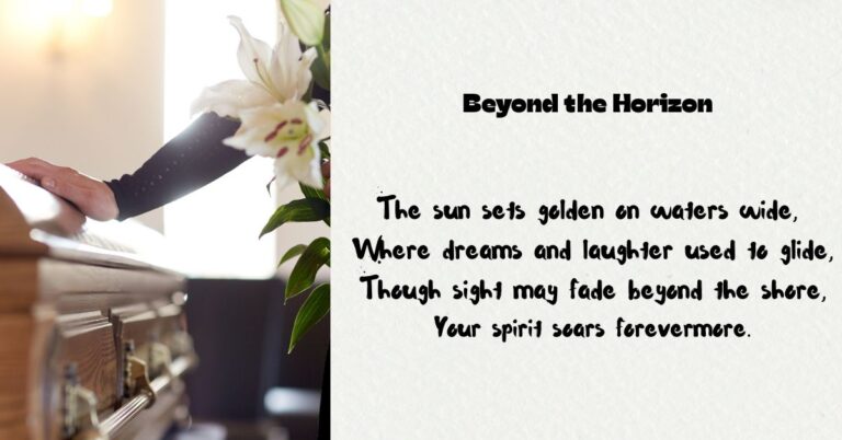 33+Poems to Say Goodbye at a Funeral / Peace Through Verse